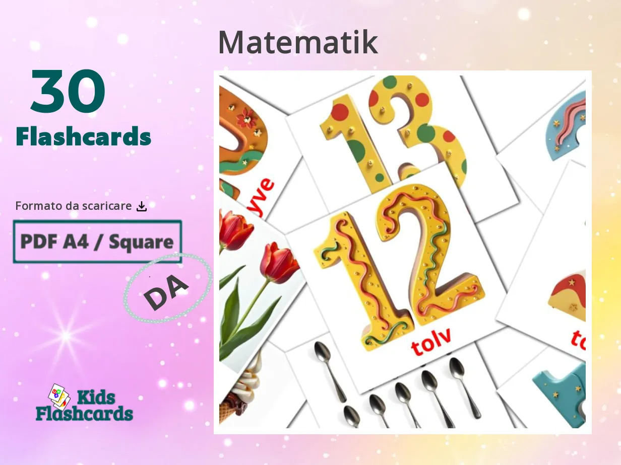 30 Flashcard GRATUITE sugli Matematica in Dansk | 4 PDF Stampabili